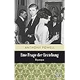 Eine Frage der Erziehung: Roman : Powell, Anthony, Feldmann, Heinz ...