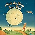 I Took the Moon for a Walk : Curtis, Carolyn, Jay, Alison: Amazon.co.uk ...