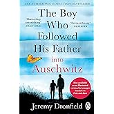 The Boy Who Followed His Father into Auschwitz: The Number One Sunday Times Bestseller: Amazon ...