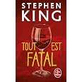 Amazon.fr - Tout est fatal - King, Stephen - Livres