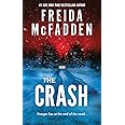 The Crash: The #1 Sunday Times Bestseller! A Pulse-Pounding Psychological Thriller from the ...