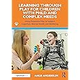 Learning Through Play for Children with PMLD and Complex Needs: Using ...
