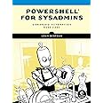 Powershell For Sysadmins: Workflow Automation Made Easy: Amazon.co.uk: Adam Bertram ...