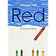 Red: A Crayon's Story : Hall, Michael, Hall, Michael: Amazon.fr: Livres