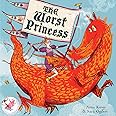 The Worst Princess : Kemp, Anna, Ogilvie, Sara: Amazon.co.uk: Books