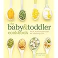 The Baby and Toddler Cookbook: Fresh, Homemade Foods for a Healthy ...