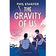 The Gravity of Us : Stamper, Phil: Amazon.co.uk: Books