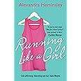 Running Like a Girl: Amazon.co.uk: Heminsley, Alexandra: 8601300083872 ...