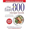 The Fast 800 Recipe Book: Low-carb, Mediterranean style recipes for ...