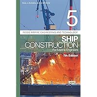 Reeds Vol 5: Ship Construction for Marine Engineers (Reeds Marine ...