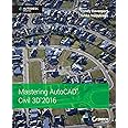 Buy Mastering AutoCAD Civil 3D 2016: Autodesk Official Press Book ...