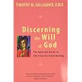 Discerning the Will of God: An Ignatian Guide to Christian Decision ...