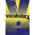 Vocabulary in Practice 3: 40 Units of Self-Study Vocabulary Exercises ...