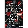 Blood and Ash – Liebe kennt keine Grenzen: Roman (Liebe kennt keine Grenzen-Reihe, Band 1 ...