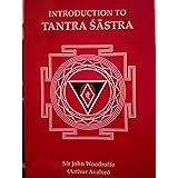 Introduction to Tantra Sastra : Sir John Woodroffe/Arthur Avalon: Amazon.in: Books