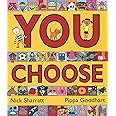 You Choose!: Amazon.co.uk: Goodhart, Pippa, Sharratt, Nick ...