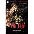 The Pig Flip : Benedict, Joshy, Muralidharan, K.K.: Amazon.in: Books