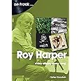 Roy Harper: Every Album, Every Song (On Track): Amazon.co.uk: Opher ...