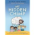 My Hidden Chimp : Peters, Prof Steve: Amazon.co.uk: Books