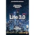 Life 3.0: Being Human in the Age of... by Tegmark, Max