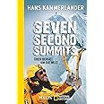 Seven Second Summits: Über Berge um die Welt : Kammerlander, Hans ...