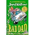Bad Dad: Laugh-out-loud funny children’s book by bestselling author ...