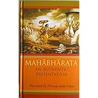 MAHABHARATA An Authentic Presentation : Purnaprajna Dasa: Amazon.in: Books