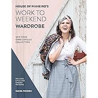 House Of Pinheiro's Work To Weekend Wardrobe: Sew Your Own Capsule Collection: Amazon.co.uk ...