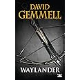 Amazon.fr - Waylander (réédition 30 ans) - Gemmell, David, Névant ...