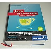 Java ist auch eine Insel: Java programmieren lernen mit dem umfassenden ...