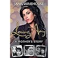 Loving Amy: A Mother's Story : Winehouse, Janis: Amazon.it: Libri