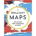 Brilliant Maps: An Atlas for Curious Minds (Infographic Atlas): Amazon ...