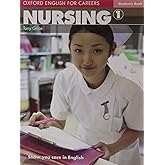 Oxford english for careers. Nursing. Student's book. Per le Scuole superiori. Con espansione ...