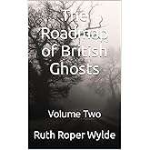 The Roadmap of British Ghosts eBook : Wylde, Ruth Roper: Amazon.co.uk ...