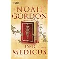 Der Medicus: Roman (Die Medicus-Trilogie, Band 1) : Gordon, Noah, Wasel ...
