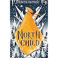 North Child (Usborne Modern Classics) : Edith Pattou: Amazon.co.uk: Books