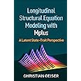 Buy Longitudinal Structural Equation Modeling with Mplus: A Latent ...