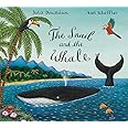 The Snail and the Whale: Amazon.co.uk: Donaldson, Julia, Scheffler ...