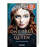 One True Queen, Band 2: Aus Schatten geschmiedet (Epische Romantasy von ...