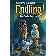 Endling - Die Suche beginnt: Spannende Fantasy für Mädchen und Jungen ...