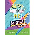 HAPPY CONFIDENT ME Life Skills Journal: developing children’s self ...