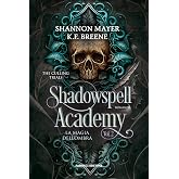 L'incantesimo dell'ombra. Shadowspell Academy. The culling trials (Vol ...