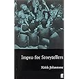 Impro for Storytellers (Faber Drama) : Johnstone, Keith: Amazon.de: Bücher
