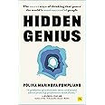 Hidden Genius: The secret ways of thinking that power the world's most ...