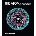 Buy The Atom: A Visual Tour (Mit Press) Book Online at Low Prices in ...