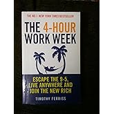 The 4-Hour Work Week: Escape the 9-5, Live Anywhere and Join the New Rich [Idioma Inglés ...