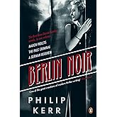 Berlin Noir ('March Violets', 'The Pale Criminal' and 'A German Requiem ...