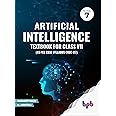Artificial Intelligence Textbook for Class 7 (As per CBSE Syllabus Code ...