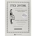 Stick control. Il metodo di rullante dei batteristi : Stone, George ...