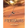 Pterosaurs: Natural History, Evolution, Anatomy: Amazon.co.uk: Witton ...